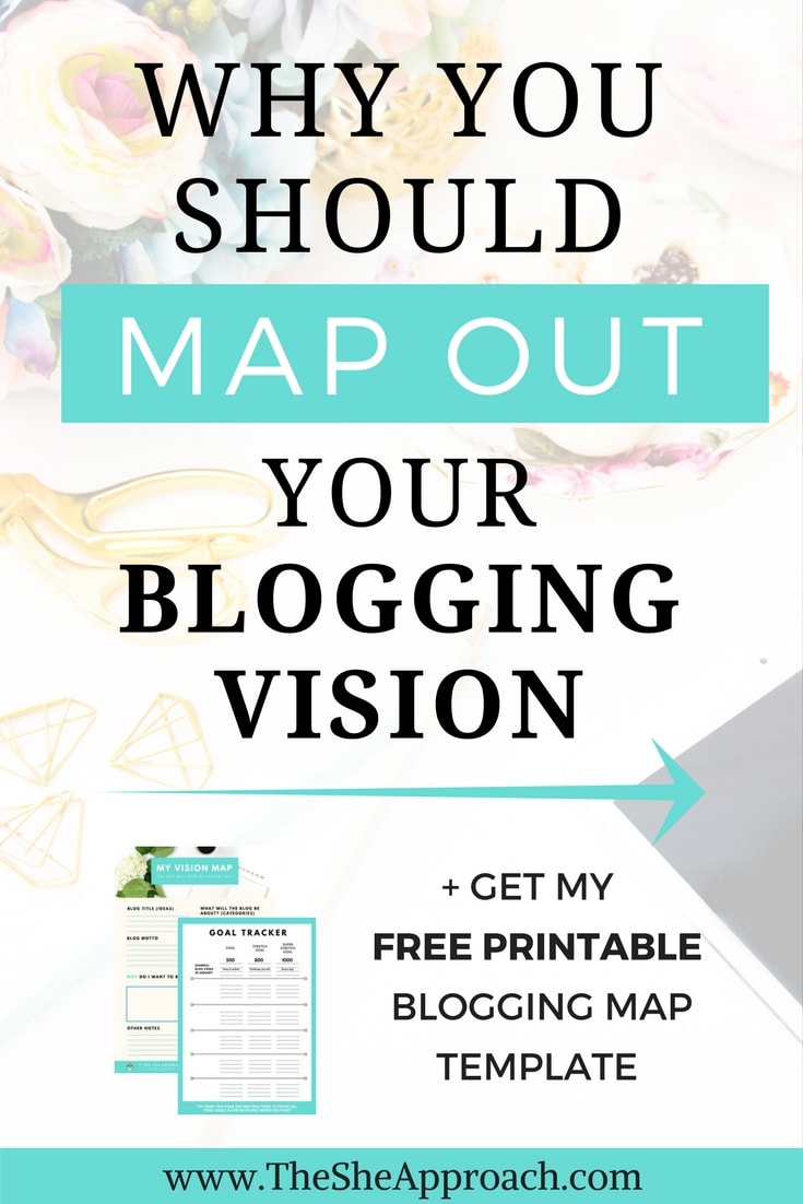The importance of mapping out your blogging vision - The She Approach