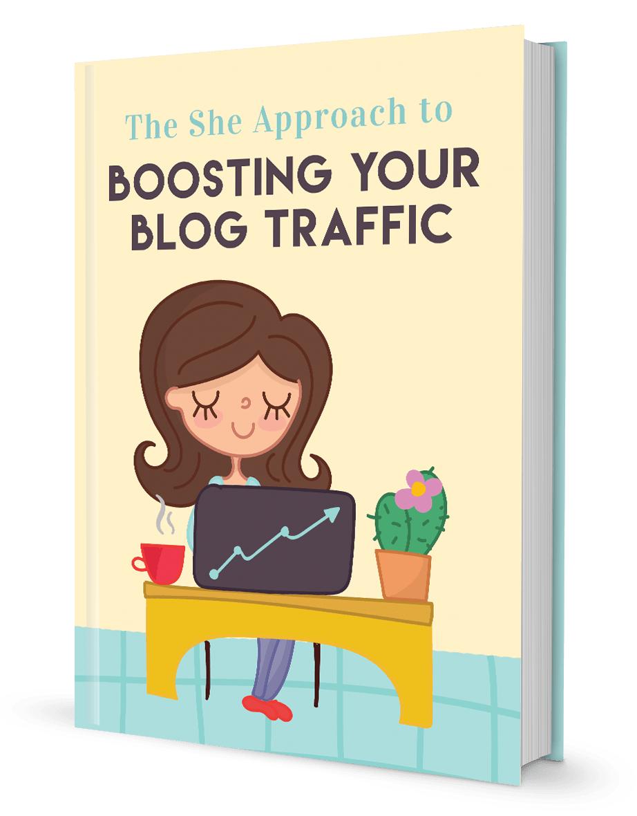 The She Approach To Boosting Your Blog Traffic - The She Approach
