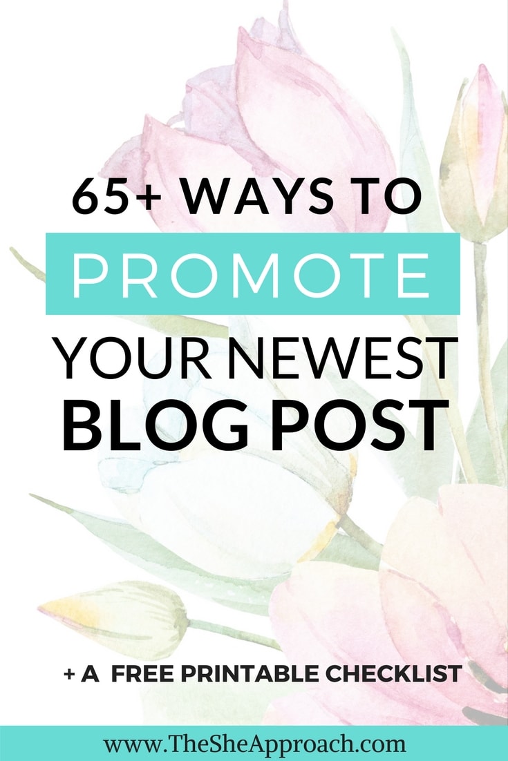 65+ ways to promote your blog posts - The She Approach