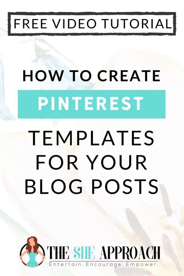 How To Create Stunning Pinterest Graphics For Your Blog Posts - The She ...